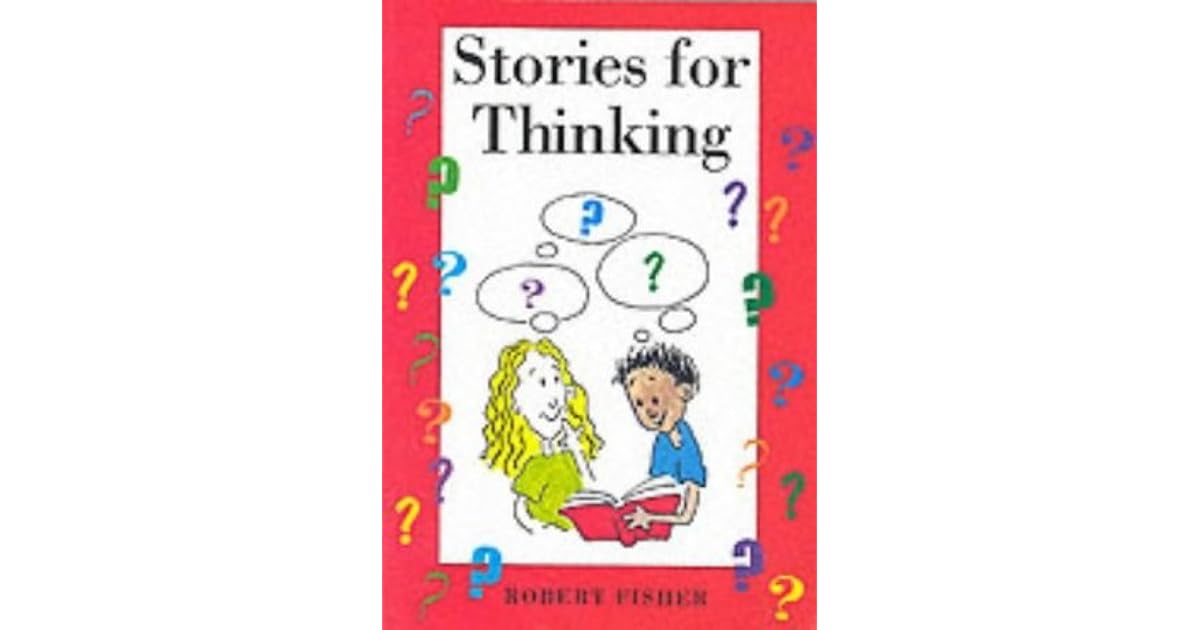Stories for Thinking by Robert Fisher