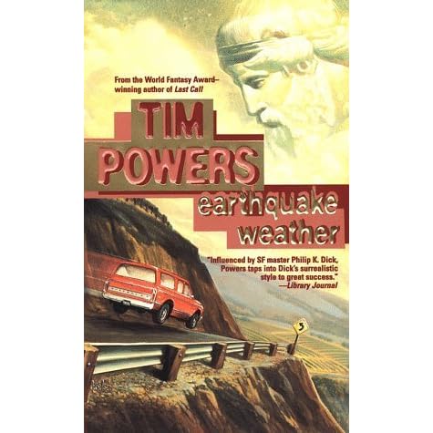 Earthquake Weather (Fault Lines, #3) by Tim Powers — Reviews ...