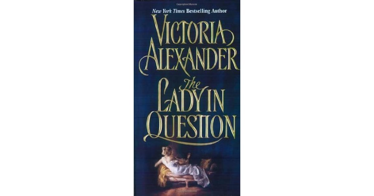 The Lady in Question (Effingtons, #7) by Victoria Alexander