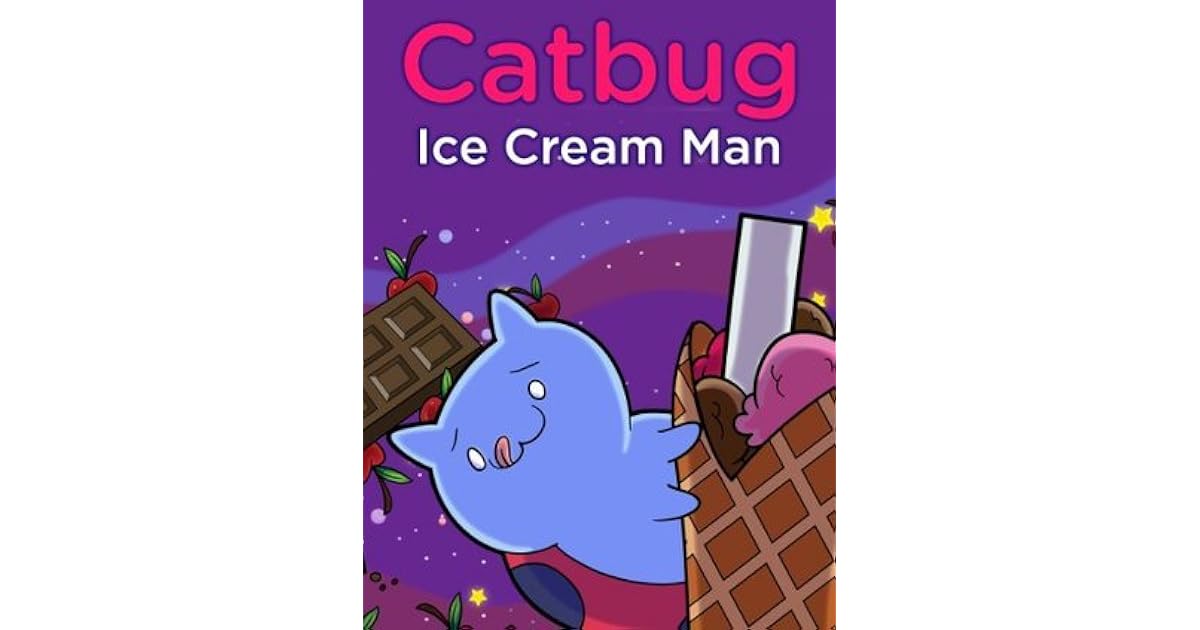 Catbug: The Ice Cream Man (Catbug eBooks) by Jason James Johnson