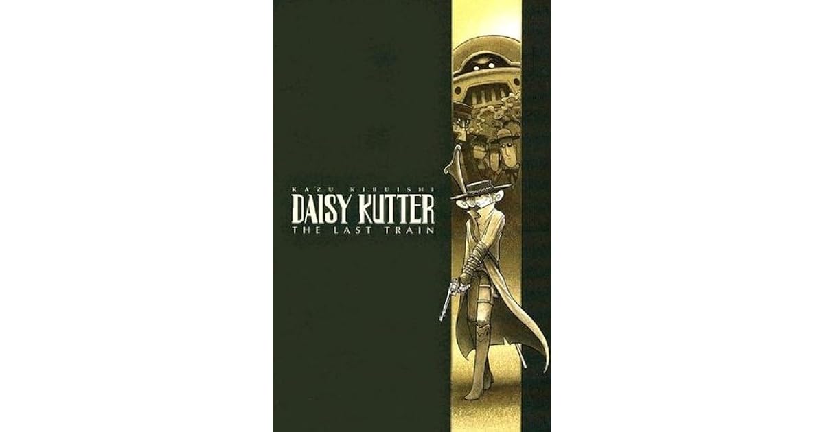 Daisy Kutter: The Last Train by Kazu Kibuishi