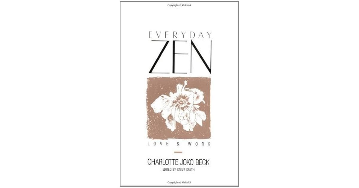 Everyday Zen: Love and Work by Charlotte Joko Beck