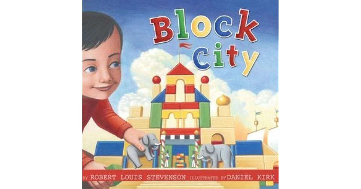 Block City by Robert Louis Stevenson