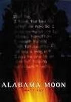 Alabama Moon (Alabama Moon, #1) by Watt Key