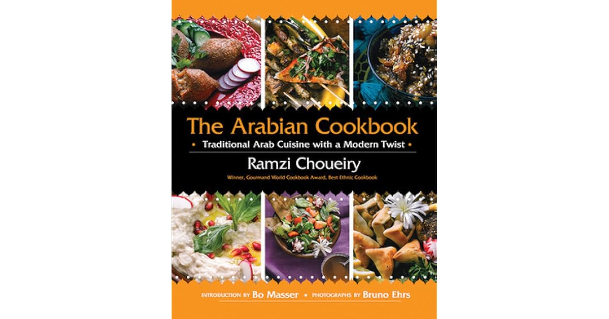 The Arabian Cookbook: Traditional Arab Cuisine with a Modern Twist by ...