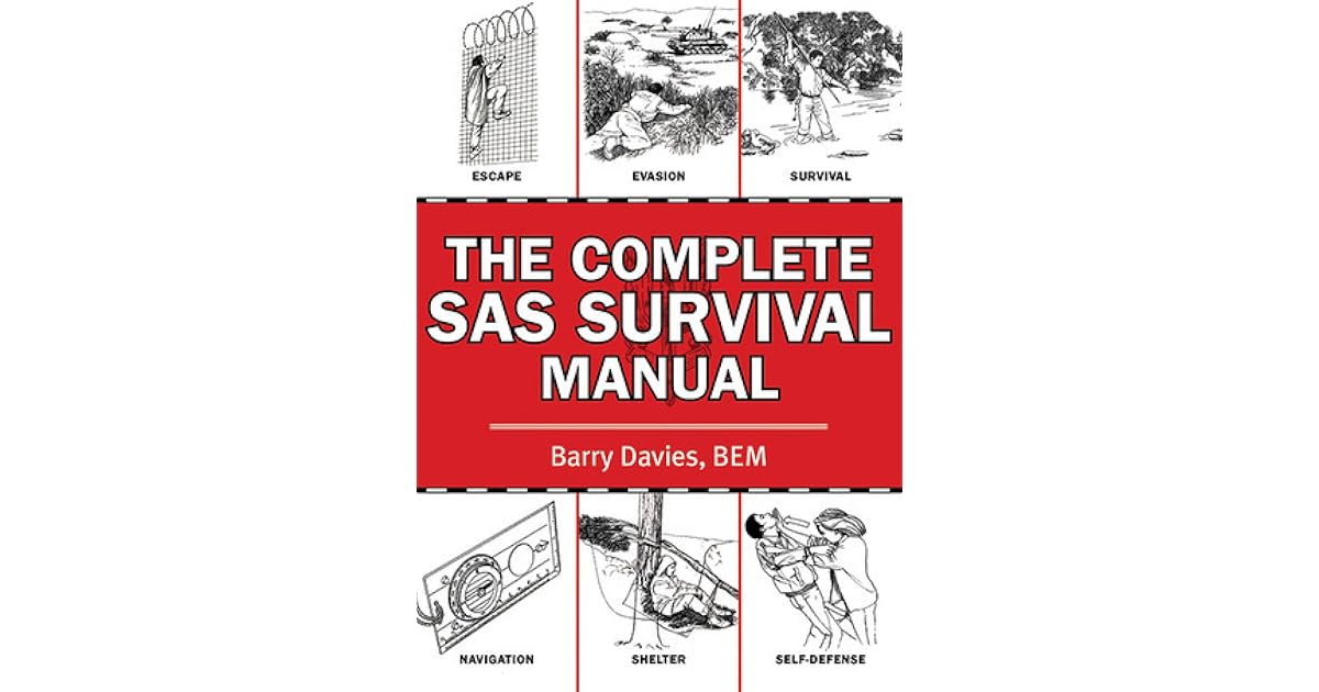 The Complete SAS Survival Manual by Barry Davies