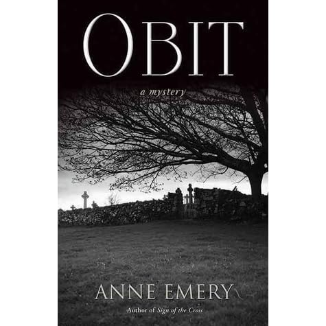 Obit by Anne Emery — Reviews, Discussion, Bookclubs, Lists