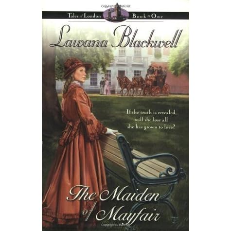 The Maiden of Mayfair (Tales of London #1) by Lawana Blackwell ...
