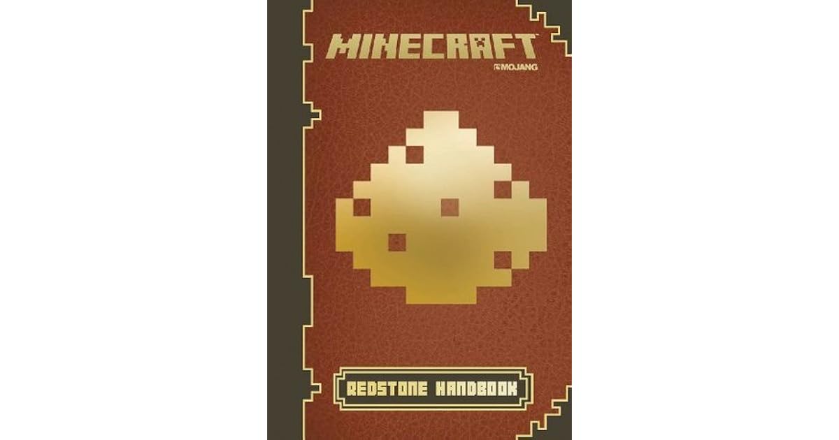Minecraft: Redstone Handbook: An Official Mojang Book by Nick Farwell