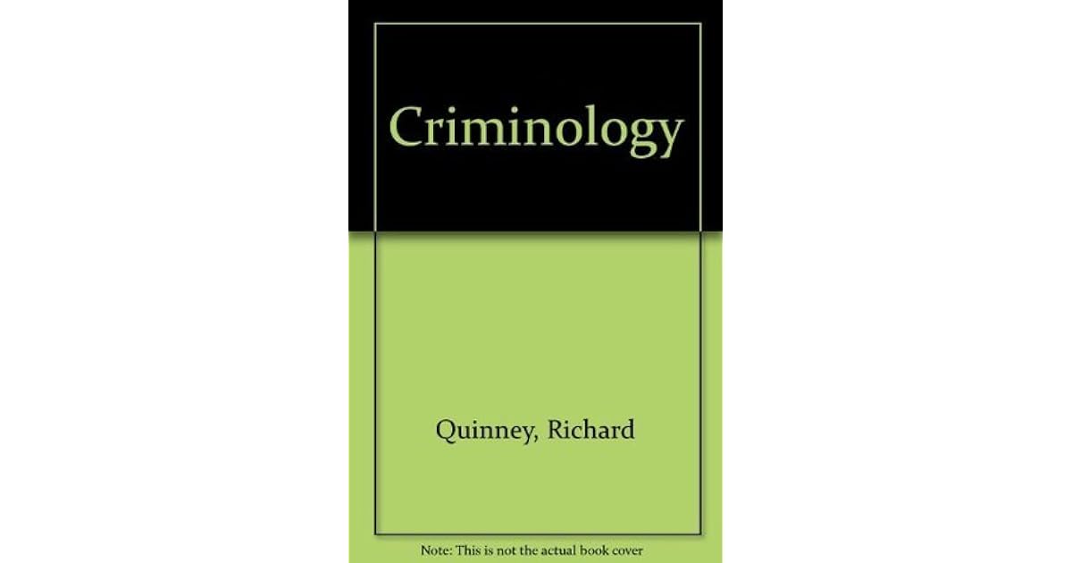 Criminology by Richard Quinney