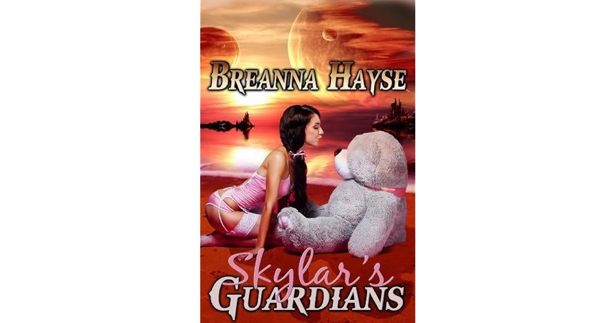 Skylar's Guardians by Breanna Hayse