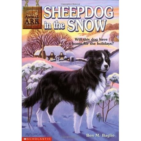 Sheepdog in the Snow (Animal Ark: Holiday Special, #1) by Ben M. Baglio ...