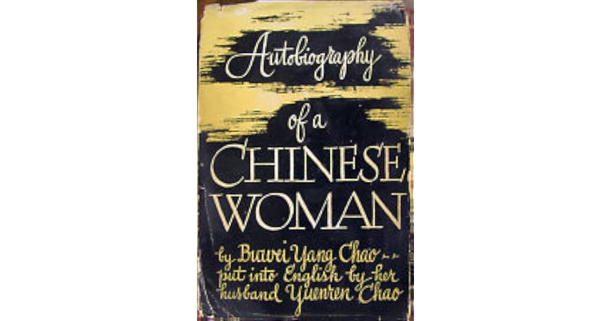 Autobiography Of A Chinese Woman by Buwei Yang Chao