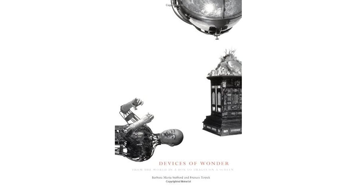 Devices of Wonder: From the World in a Box to Images on a Screen by ...