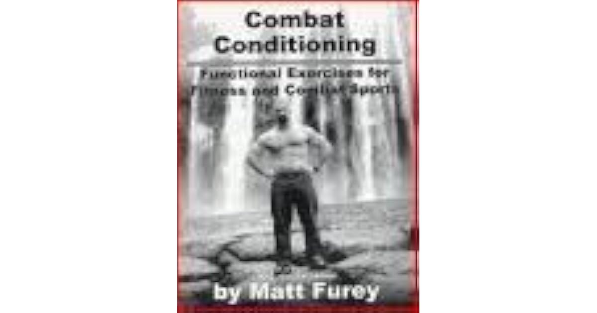 Combat Conditioning by Matt Furey