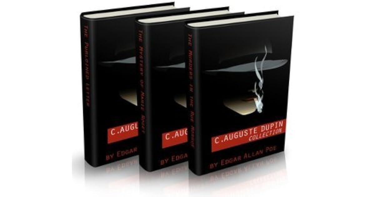 C. Auguste Dupin Collection by Edgar Allan Poe