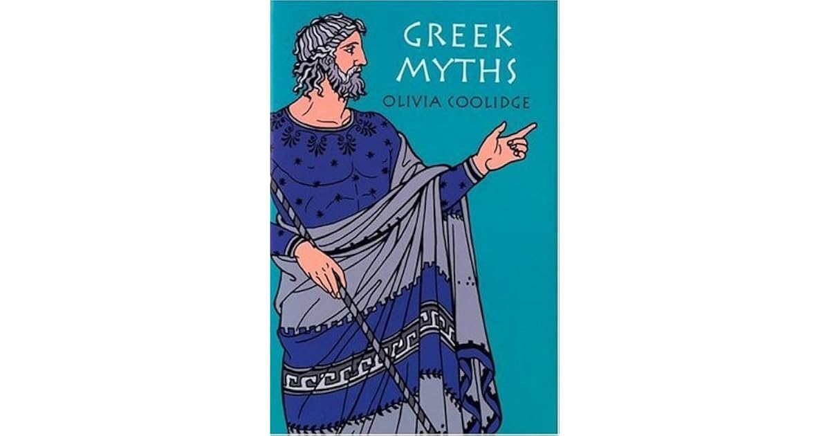Greek Myths by Olivia E. Coolidge