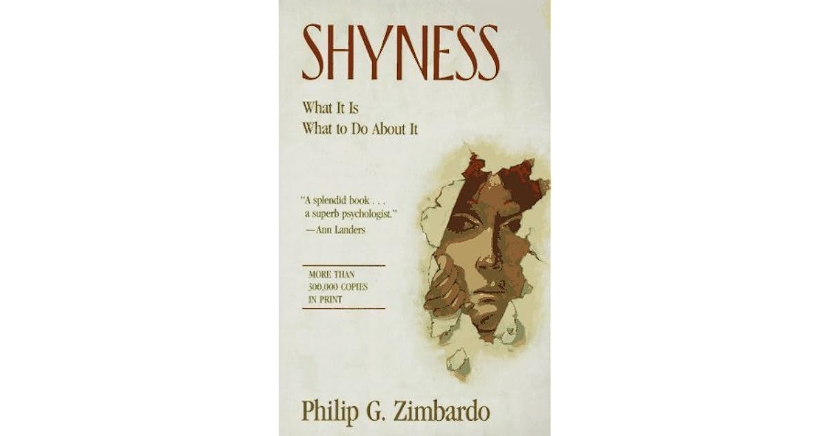 Shyness: What It Is, What to Do About It by Philip G. Zimbardo