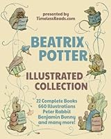 The Beatrix Potter Collection: The Original and Authorized Editions by ...