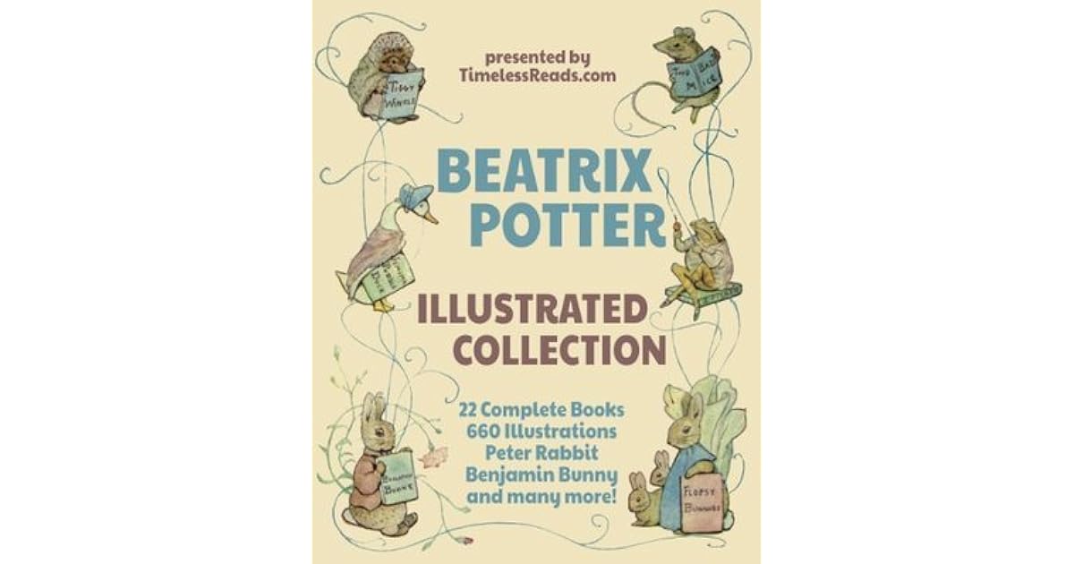 Beatrix Potter Illustrated Collection by Beatrix Potter