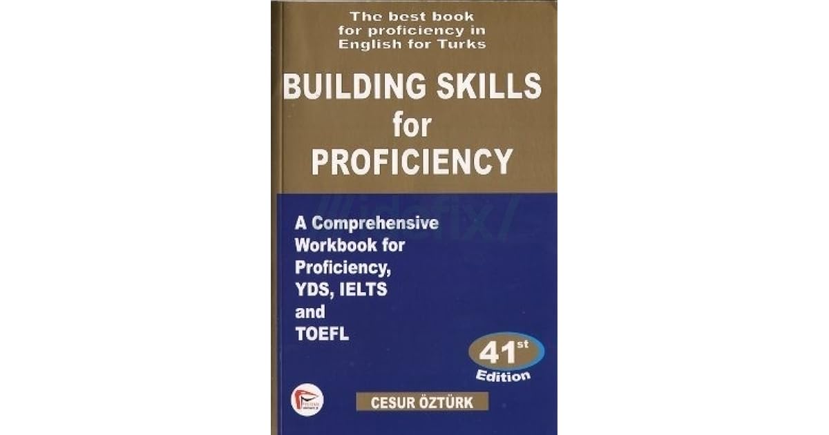 Building Skills for Proficiency by Cesur Öztürk
