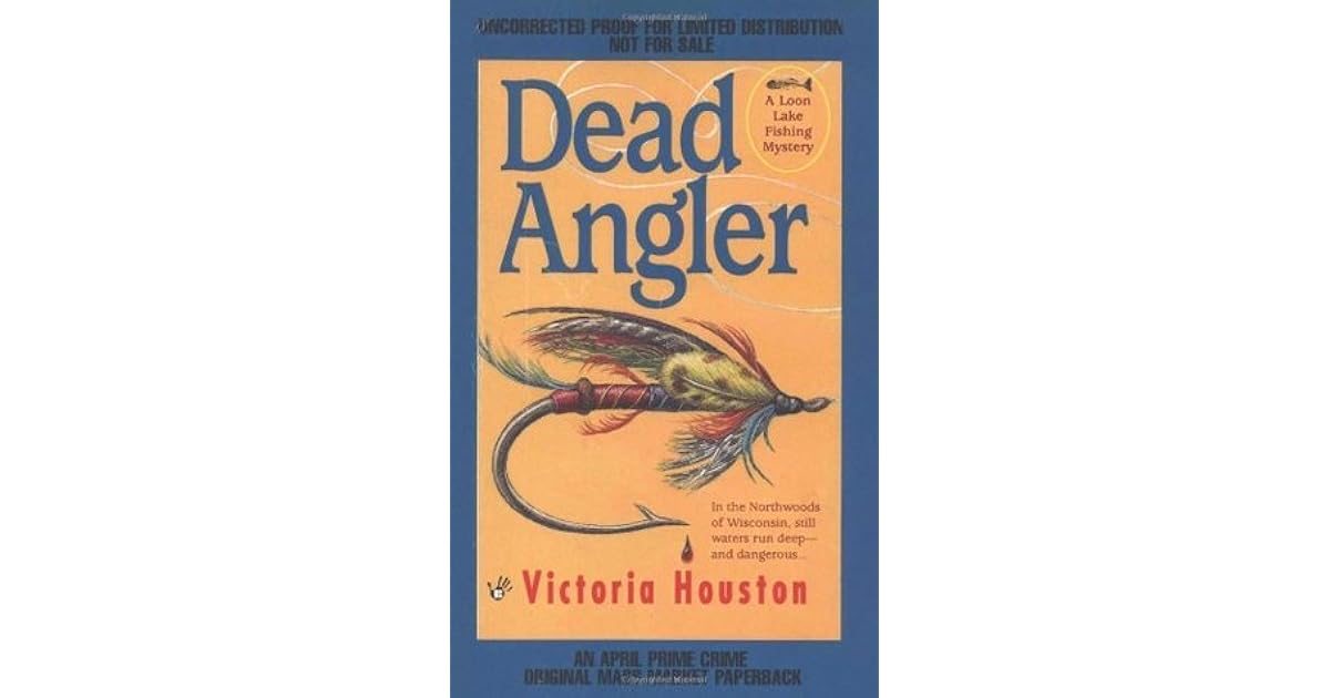 Dead Angler (A Loon Lake Mystery, #1) by Victoria Houston