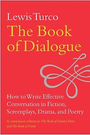 The Book of Dialogue: How to Write Effective Conversation in Fiction ...