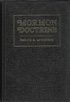 Mormon Doctrine by Bruce R. McConkie