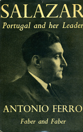 Salazar: Portugal and her Leader by António Ferro