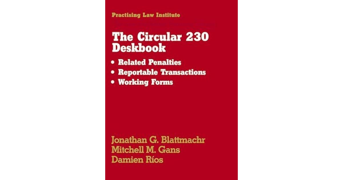 Circular 230 Deskbook by Jonathan G. Blattmachr