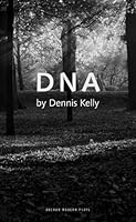 DNA by Dennis Kelly