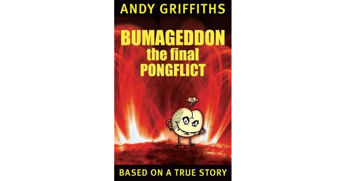 Bumageddon: The Final Pongflict by Andy Griffiths