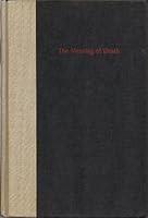 The Meaning of Death by Herman Feifel