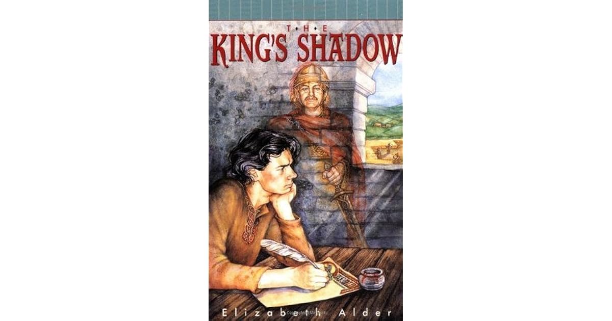 The King's Shadow by Elizabeth Alder