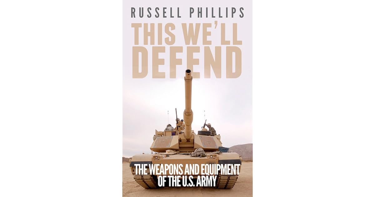 Book giveaway for This We'll Defend: The Weapons and Equipment of the ...