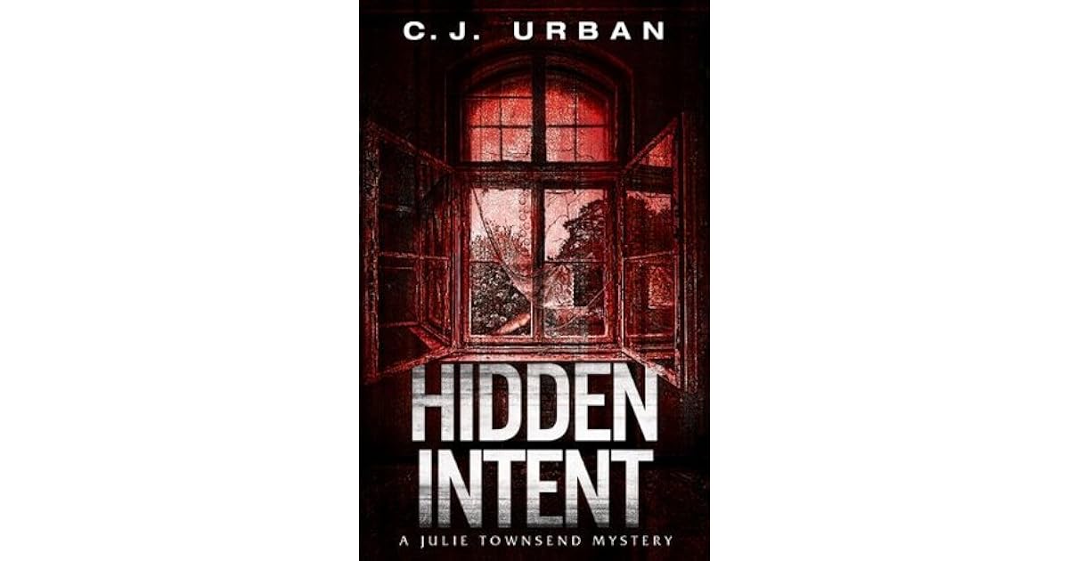 Hidden Intent by C.J. Urban