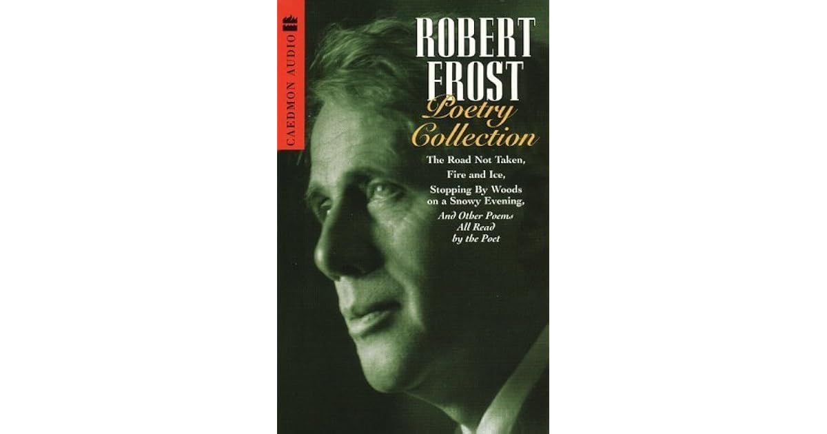 Robert Frost Poetry Collection by Robert Frost