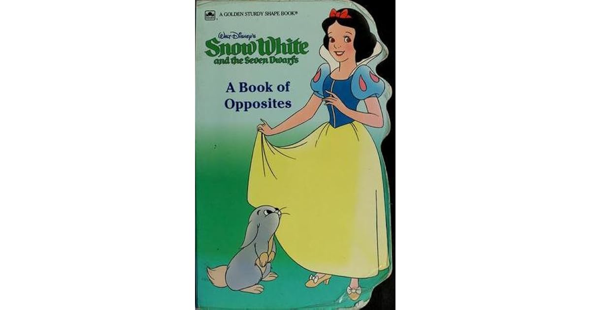 Walt Disney's Snow White and the Seven Dwarfs: A Book of Opposites by ...