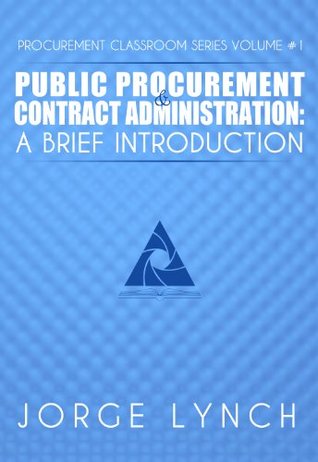 Public Procurement and Contract Administration: A Brief Introduction by ...