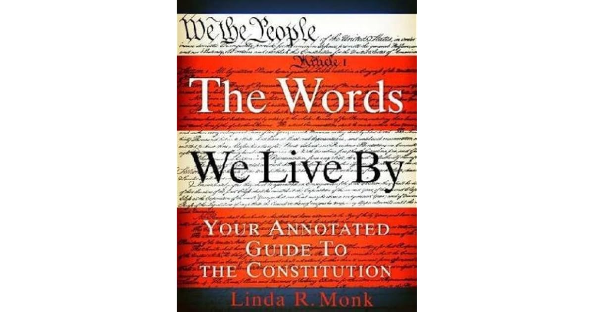 The Words We Live by by Linda R. Monk
