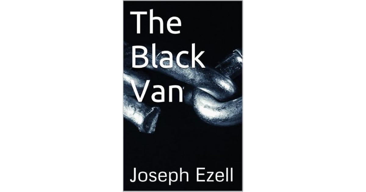 The Black Van by Joseph Ezell