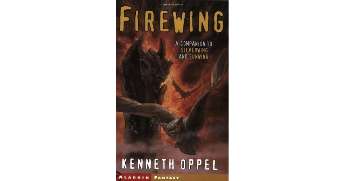 Firewing (Silverwing, #3) by Kenneth Oppel