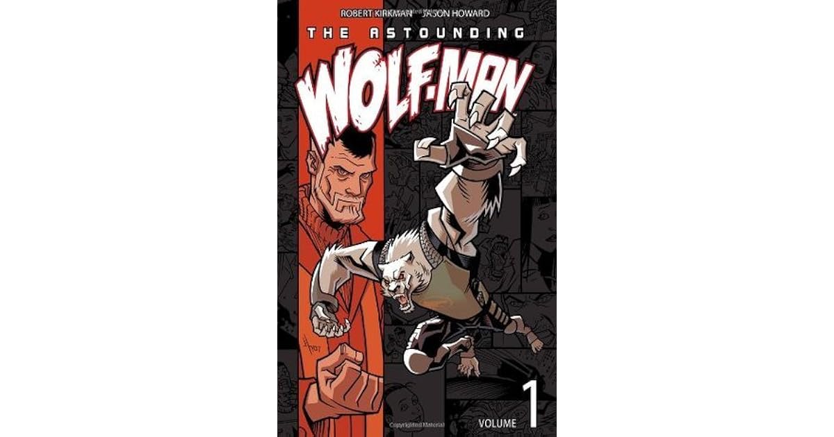 The Astounding Wolf-Man, Volume 1 by Robert Kirkman