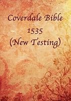 Coverdale Bible 1535: Textus Receptus Bibles by Myles Coverdale