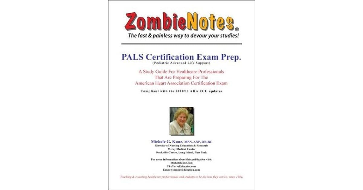 Zombie Notes PALS Certification Exam Prep. by Joseph C. Kunz Jr.