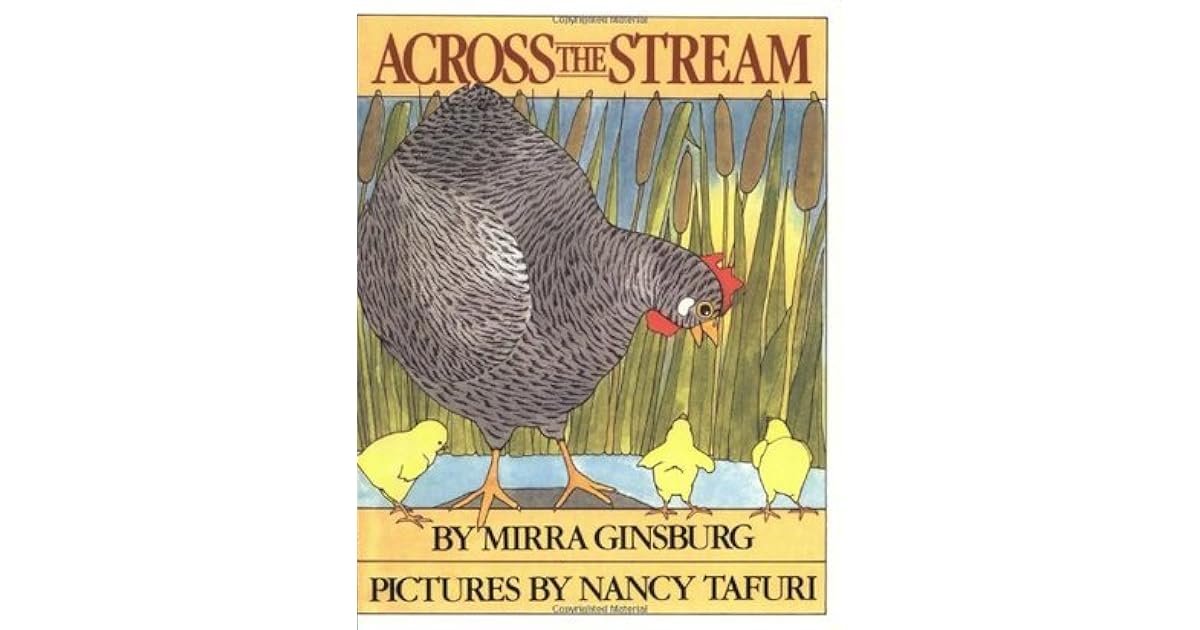 Across the Stream by Mirra Ginsburg