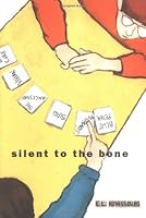 Silent to the Bone by E.L. Konigsburg