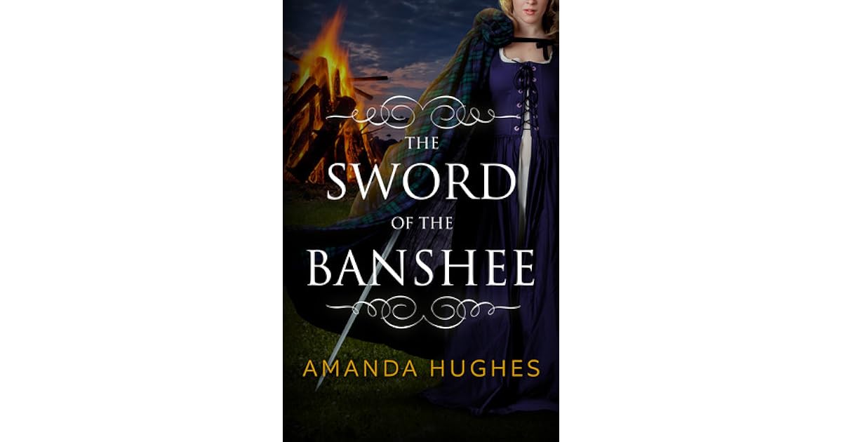 The Sword of the Banshee by Amanda Hughes