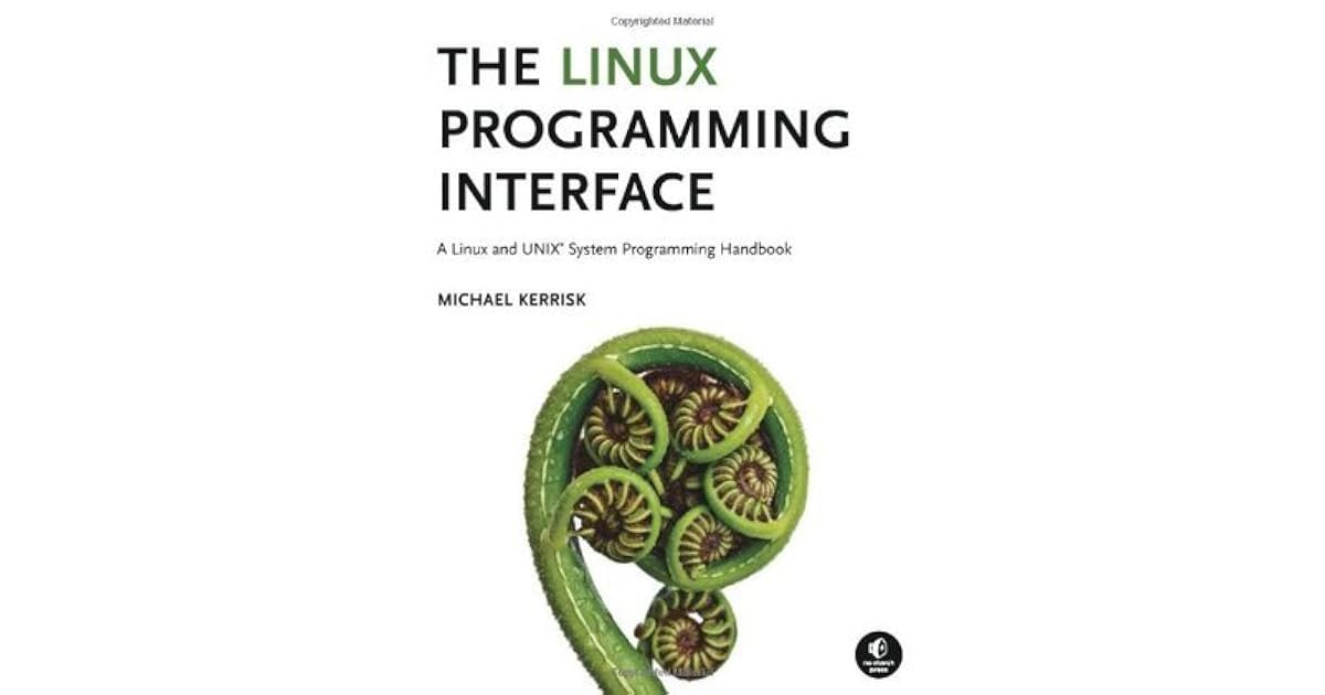 The Linux Programming Interface A Linux And Unix System Programming The Linux Programming Interface A Linux And Unix System Programming