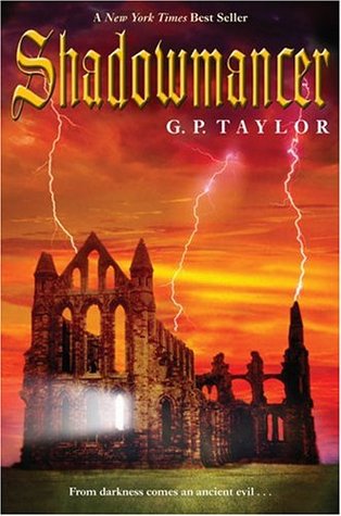 Shadowmancer (Shadowmancer, #1) by G.P. Taylor